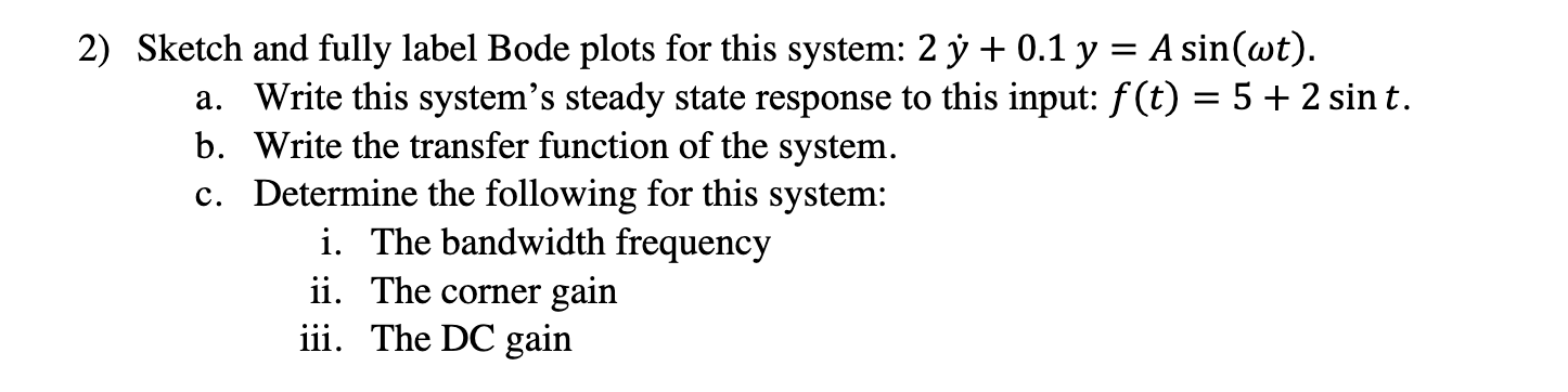 Solved 1) Bode plots of a system are given below. a. | Chegg.com
