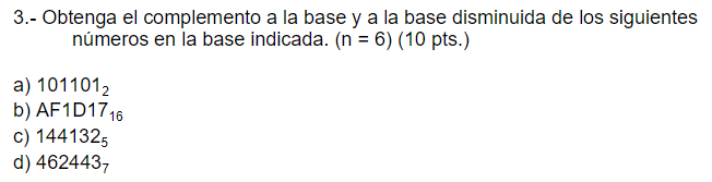 Solved 3.- Obtain the complement to the base and the | Chegg.com
