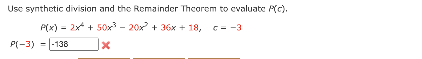 Use synthetic division and the Remainder Theorem to | Chegg.com