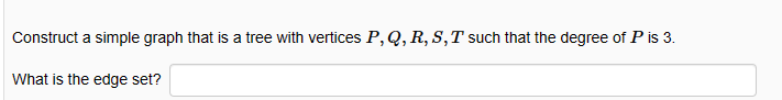 Solved Construct a simple graph that is a tree with vertices | Chegg.com