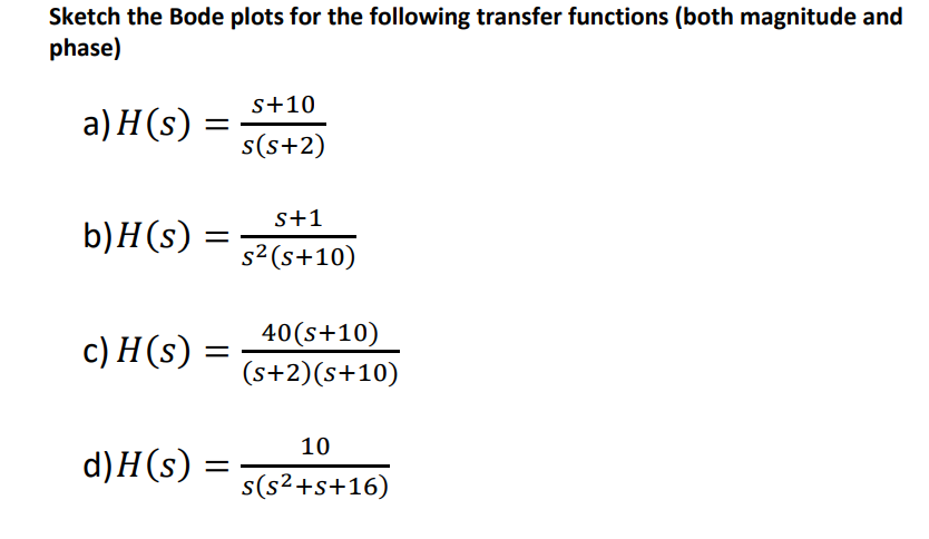 Solved Sketch the Bode plots for the following transfer | Chegg.com