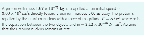 Solved A proton with mass 1.67×10−27 kg is propelled at an | Chegg.com