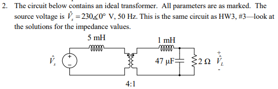 Solved 2. The circuit below contains an ideal transformer. | Chegg.com