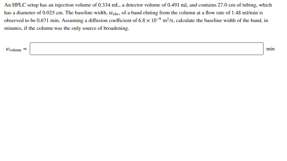Solved An HPLC setup has an injection volume of 0.334 mL, a | Chegg.com