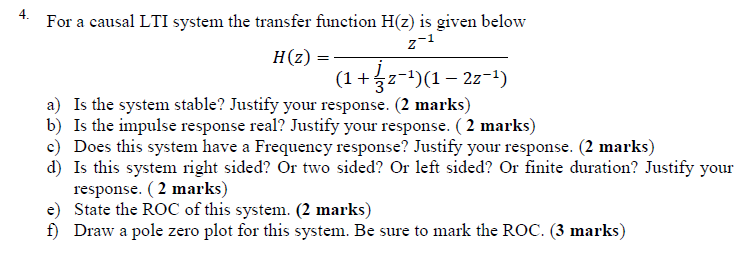 Solved For a causal LTI system the transfer function H(z) is | Chegg.com