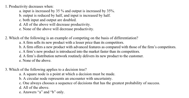 Solved 1. Productivity decreases when: a. input is increased | Chegg.com