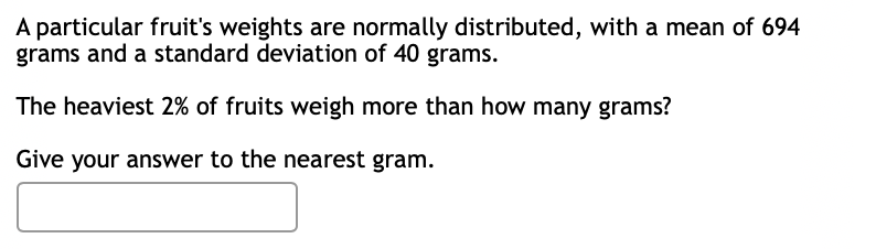 Solved A particular fruit's weights are normally | Chegg.com