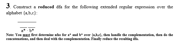 Solved 3. Construct a reduced dfa for the following extended | Chegg.com