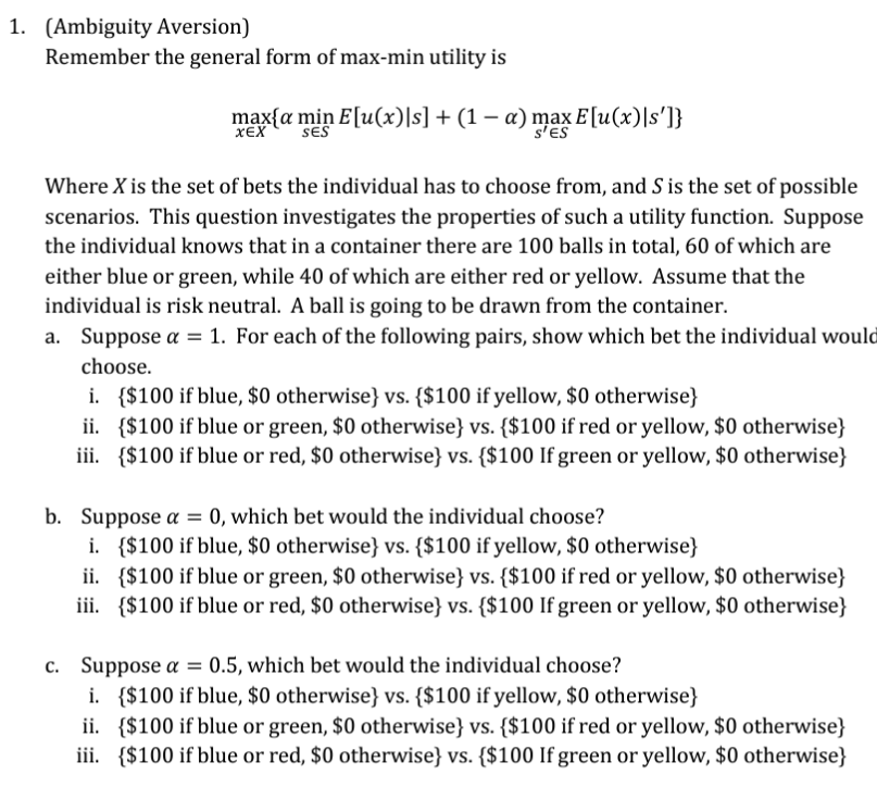 Solved 1. (Ambiguity Aversion) Remember the general form of | Chegg.com