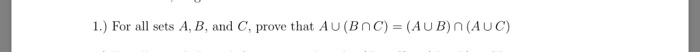 Solved For all sets A, B, and C, prove that A union (B | Chegg.com