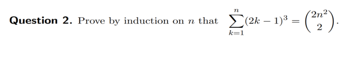 Solved Question 2. Prove by induction on n that | Chegg.com