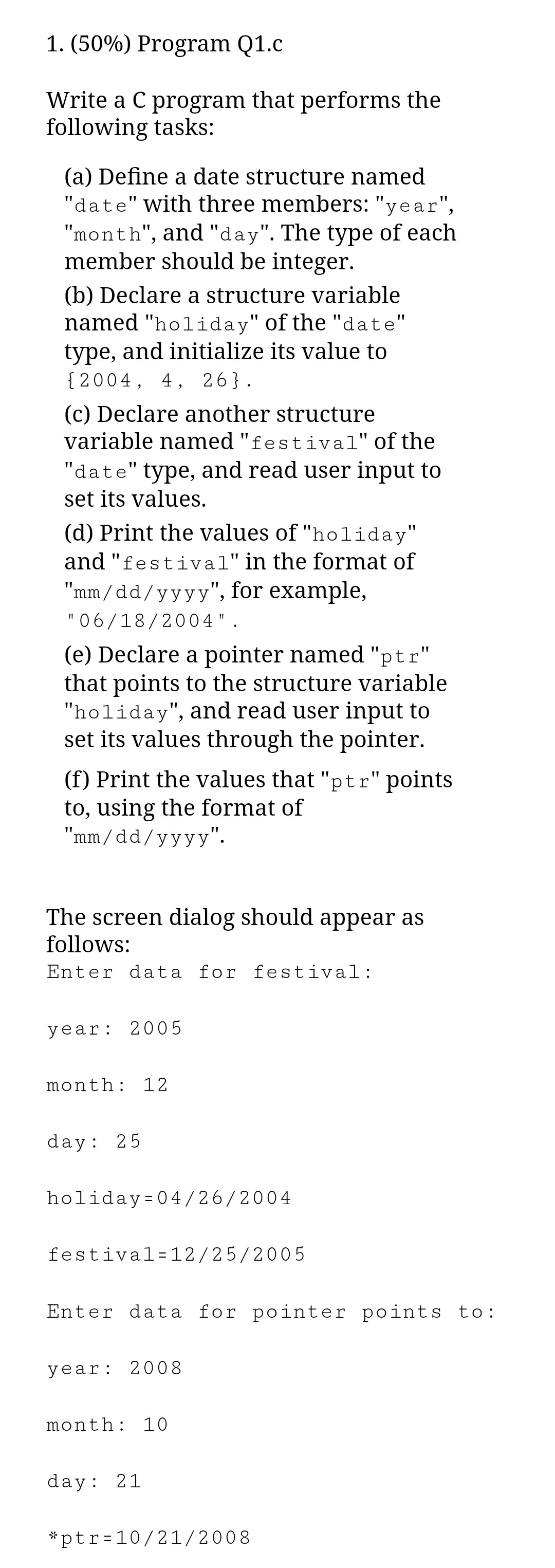 Solved 1. (50\%) Program Q1.c Write a C program that | Chegg.com