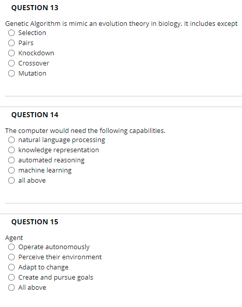 Solved QUESTION 13 Genetic Algorithm is mimic an evolution | Chegg.com