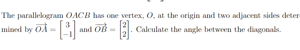Solved The parallelogram OACB has one vertex, O, at the | Chegg.com