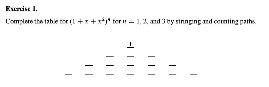 Solved Complete the table for (1+x+x2)n for n=1,2, and 3 by | Chegg.com