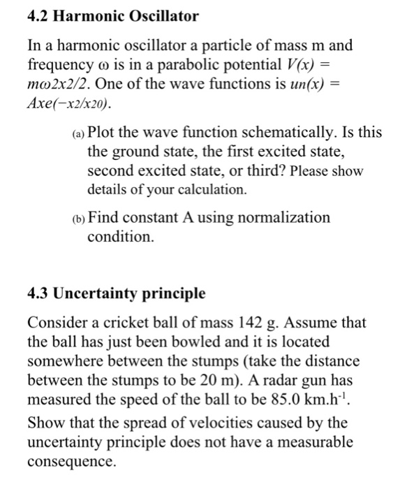 Solved 4.2 Harmonic Oscillator In a harmonic oscillator a | Chegg.com