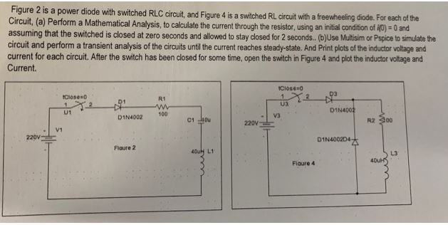 Solved igure 2 is a power diode with switched RLC circuit, | Chegg.com