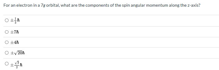 Solved For an electron in a 7g orbital, what are the | Chegg.com
