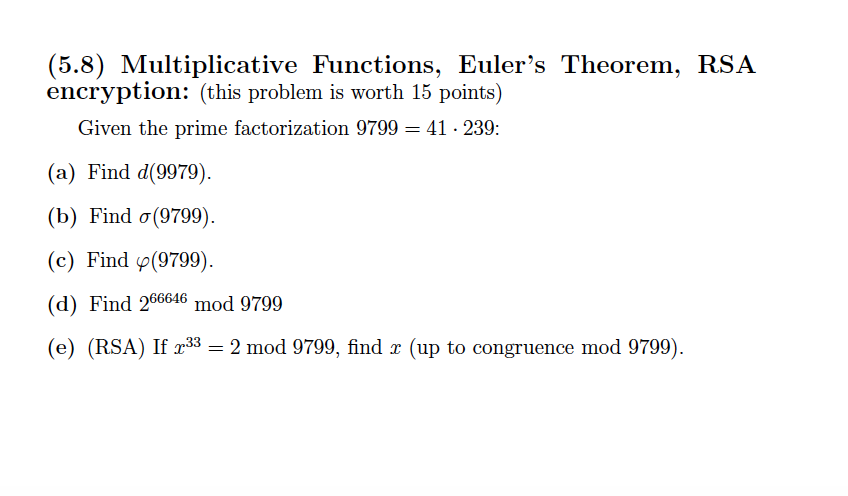 Solved (5.8) Multiplicative Functions, Euler's Theorem, RSA | Chegg.com