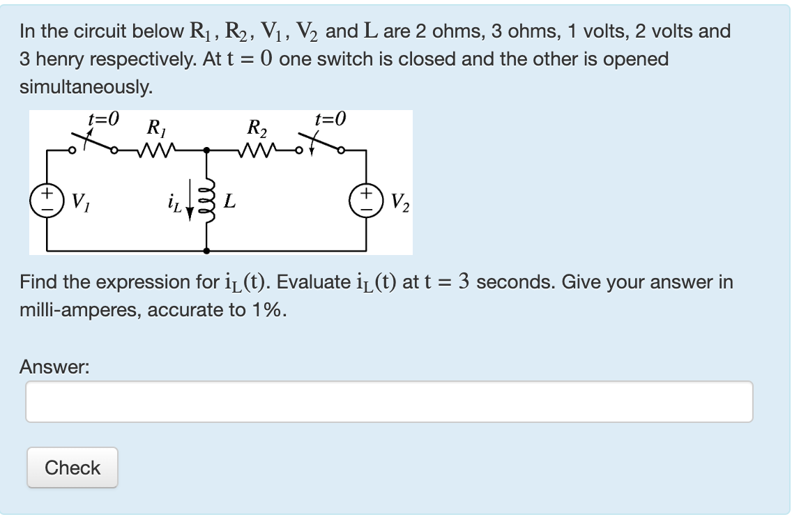 Solved In the circuit below R1,R2,V1,V2 and L are 2 ohms, 3 | Chegg.com