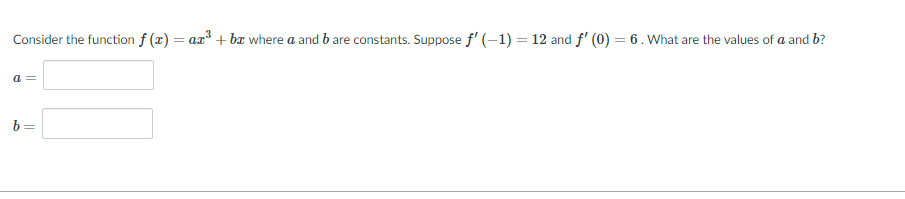 Solved Consider the function f (I) = ax + bx where a and b | Chegg.com