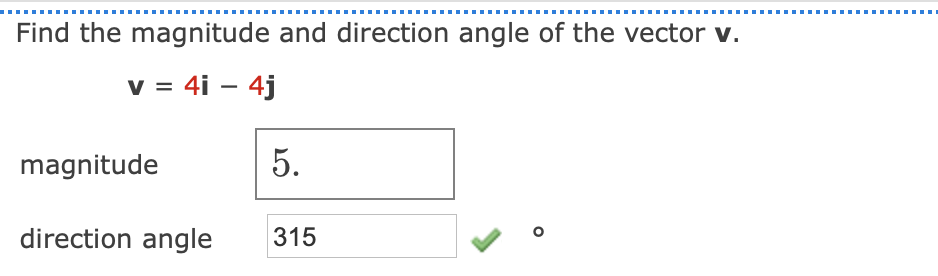 Solved Find the magnitude and direction angle of the vector | Chegg.com