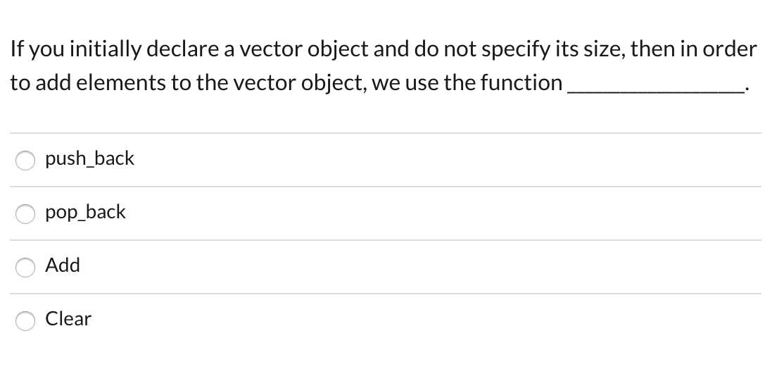 Solved If you initially declare a vector object and do not | Chegg.com