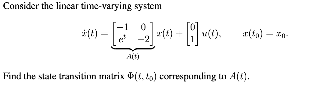 Solved Consider The Linear Time Varying System