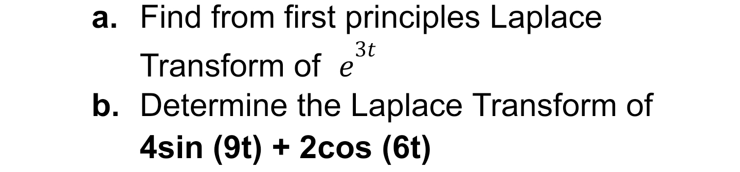 Solved 3t a. Find from first principles Laplace Transform of | Chegg.com
