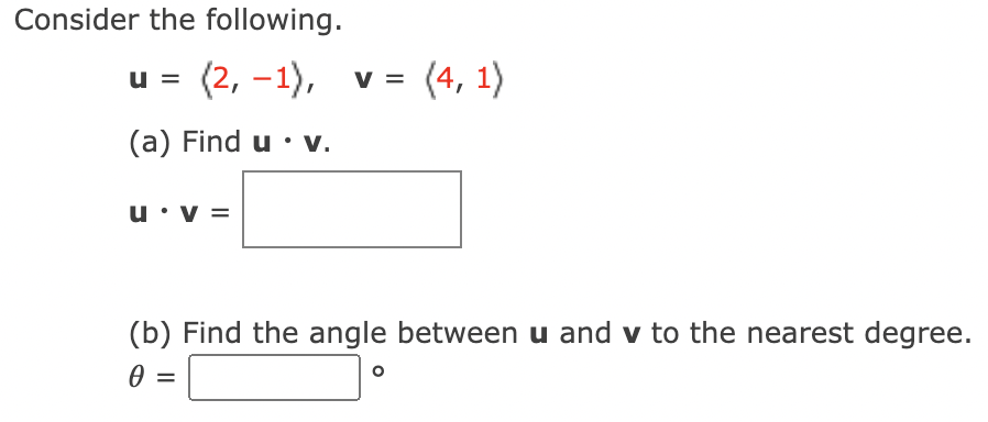 Solved Consider the following. u= 2,−1 ,v= 4,1 (a) Find | Chegg.com