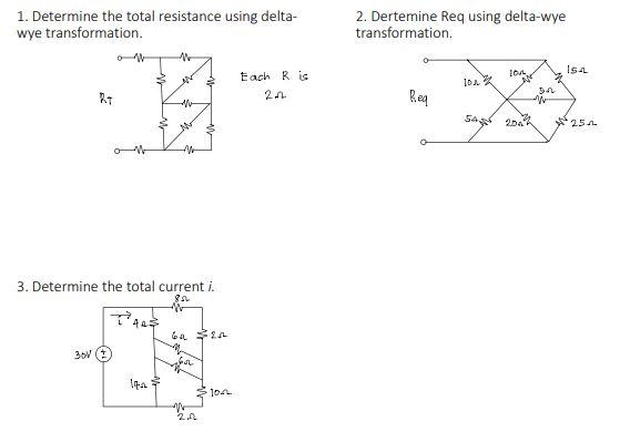 Solved 1. Determine the total resistance using delta- wye | Chegg.com