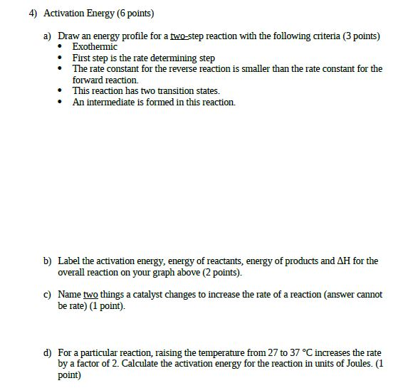 Solved 4) Activation Energy (6 points) a) Draw an energy | Chegg.com