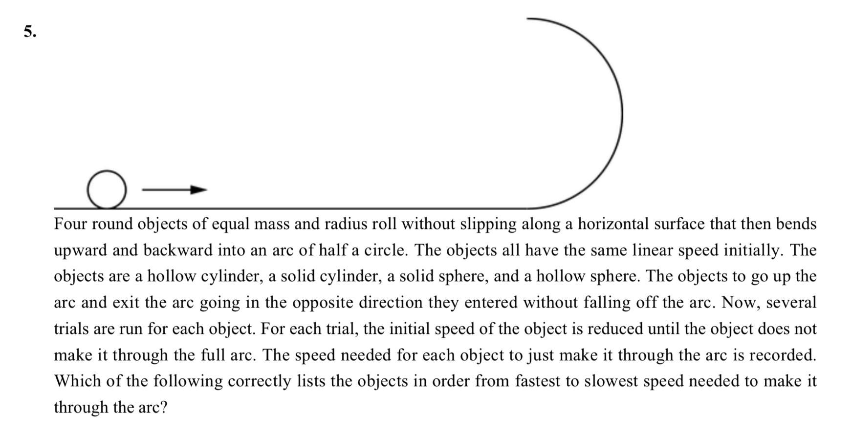 Solved 5. Four round objects of equal mass and radius roll | Chegg.com