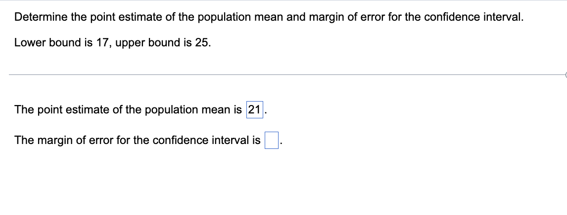 Solved Determine the point estimate of the population mean | Chegg.com