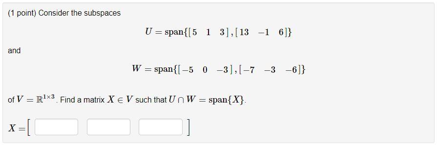 Solved (1 point) Consider the subspaces | Chegg.com