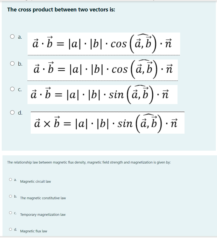 Solved The cross product between two vectors is: O a. Ob. à | Chegg.com