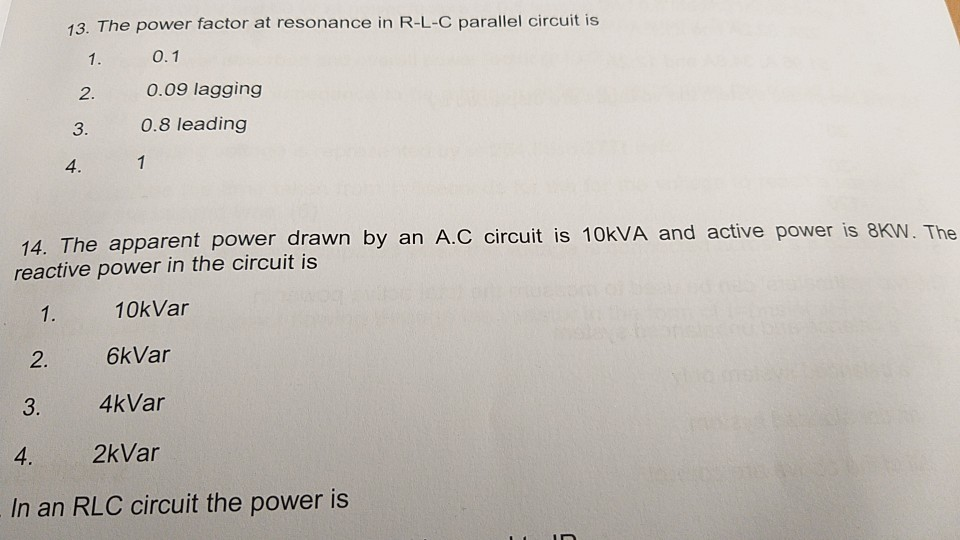 Solved 13. The power factor at resonance in R-L-C parallel | Chegg.com