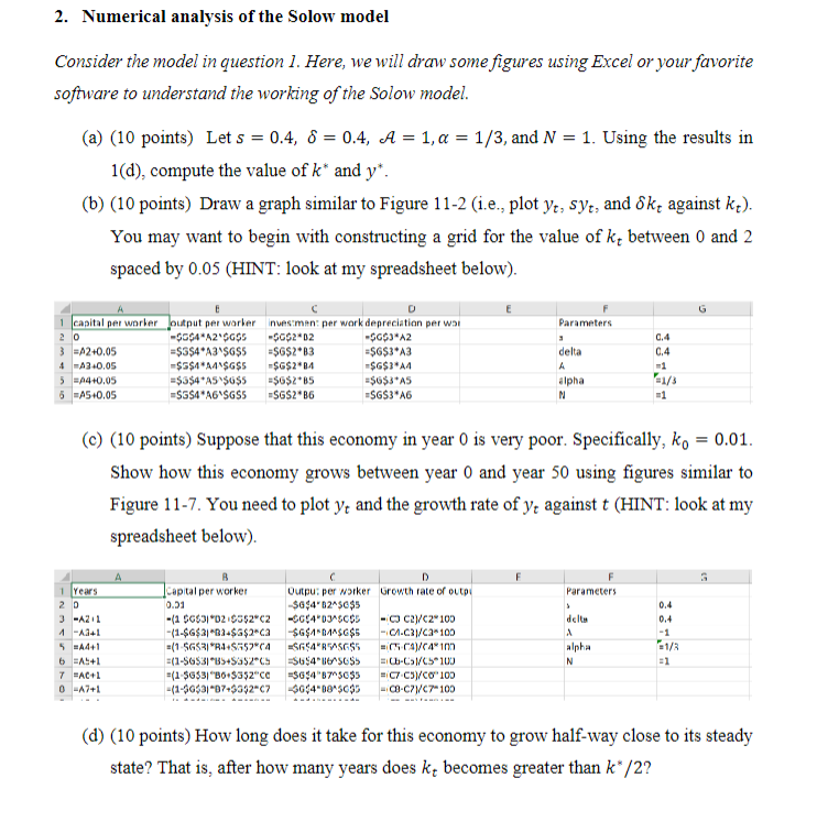Solved 2. Numerical analysis of the Solow model Consider the | Chegg.com Solved 2. Numerical analysis of the Solow model Consider the | Chegg.com