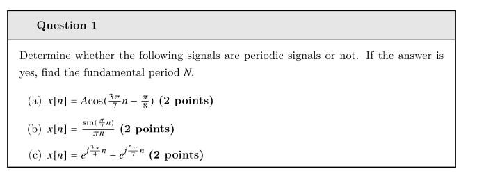 Solved Determine whether the following signals are periodic | Chegg.com