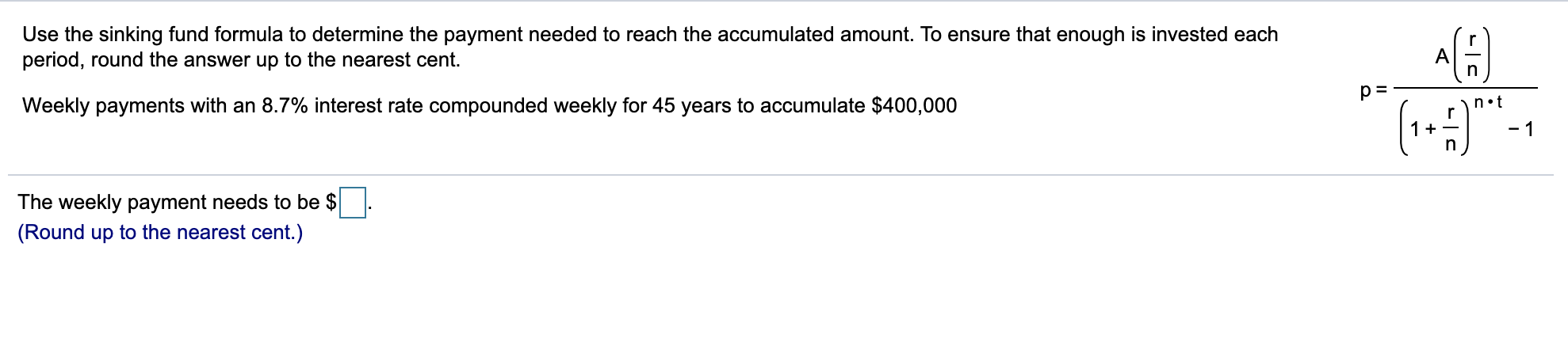 Solved he Use the sinking fund formula to determine the | Chegg.com