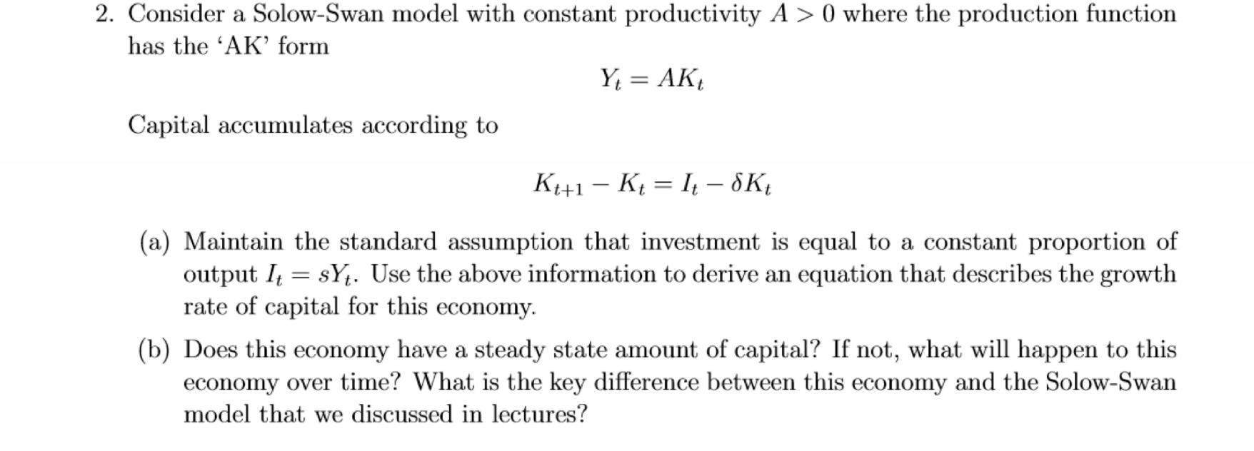 Solved 2. Consider a Solow-Swan model with constant | Chegg.com