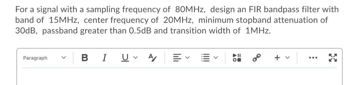 Solved For a signal with a sampling frequency of 80MHz, | Chegg.com
