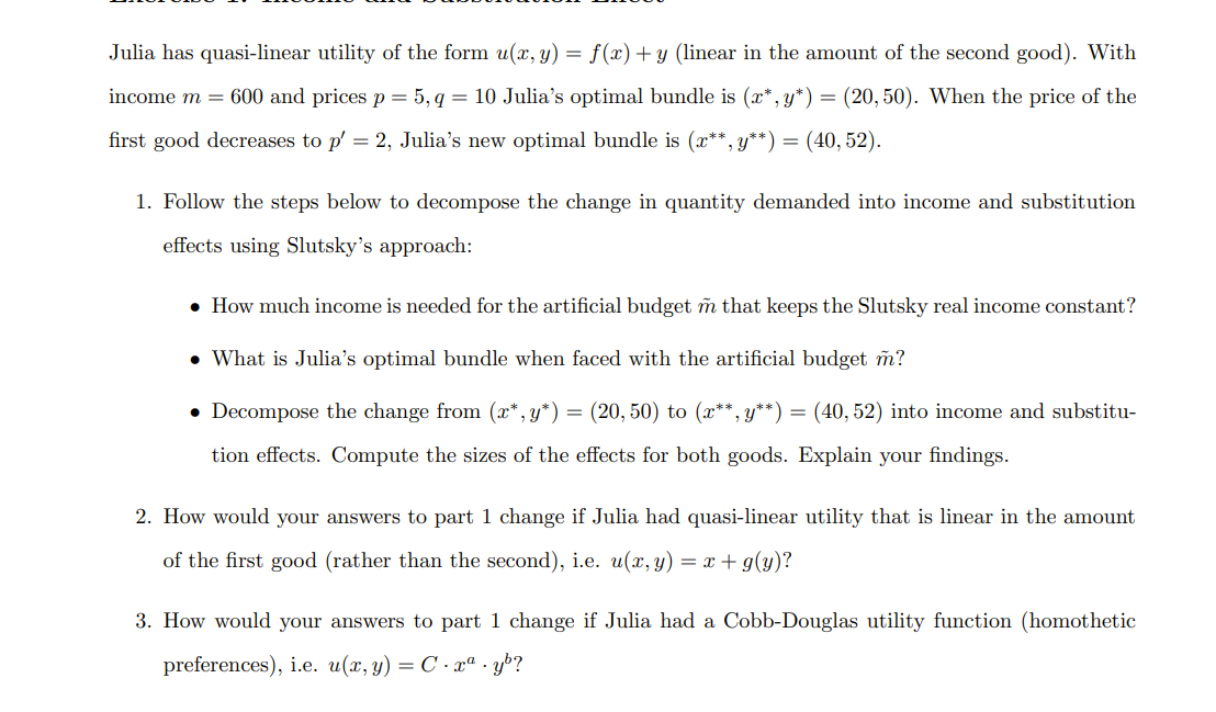 Solved Julia has quasi-linear utility of the form | Chegg.com