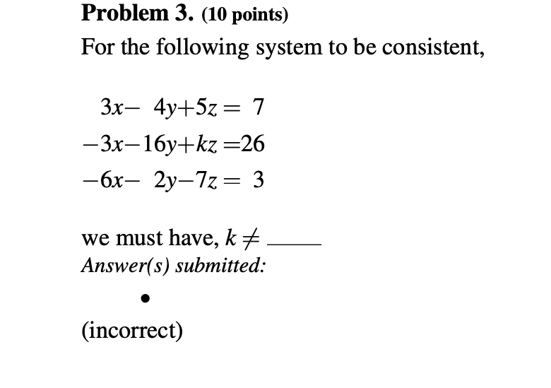 Solved For the following system to be consistent, | Chegg.com