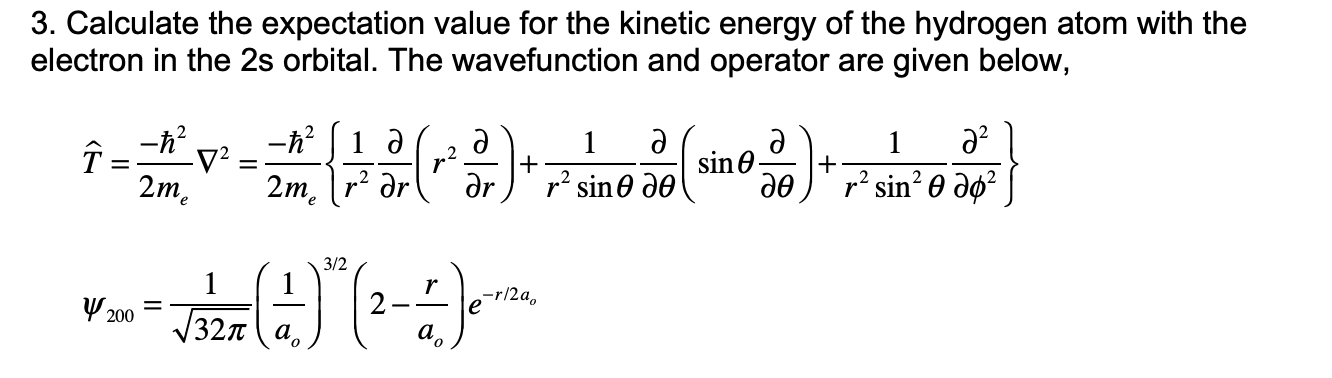 Solved Calculate The Expectation Value For The Kinetic