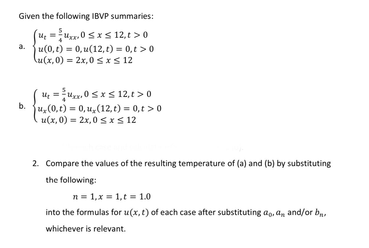 Solved 5 Given the following IBVP summaries: Ut = 2 Uxx, 0