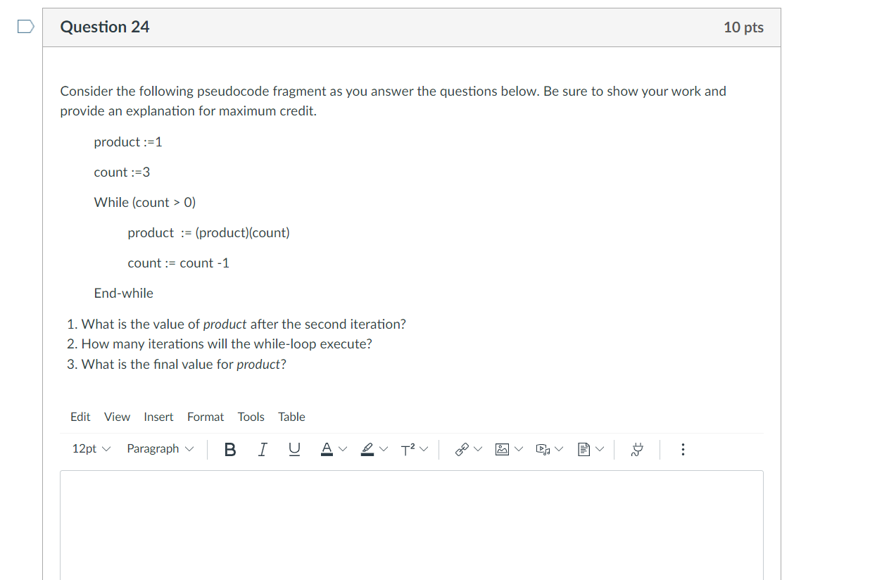 Solved Question 24 10 pts Consider the following pseudocode | Chegg.com