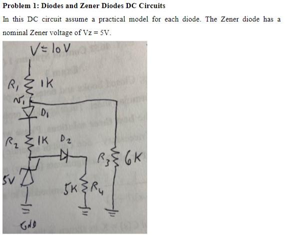 Solved Problem 1: Diodes and Zener Diodes DC Circuits In | Chegg.com