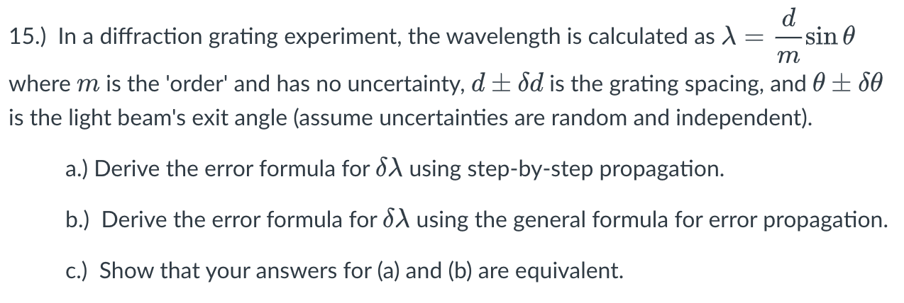 Solved 15.) In a diffraction grating experiment, the | Chegg.com