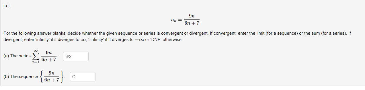 Solved an=6n+79n For the following answer blanks, decide | Chegg.com